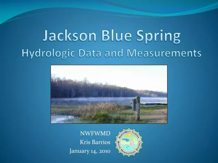 PPT - Jackson Blue Spring Hydrologic Data and Measurements PowerPoint ...