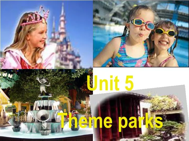 PPT - Unit 5 Theme parks PowerPoint Presentation, free download - ID ...