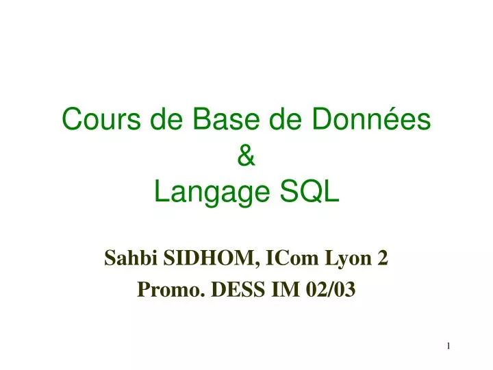 PPT - Cours de Base de Données & Langage SQL PowerPoint Presentation - ID:4406733