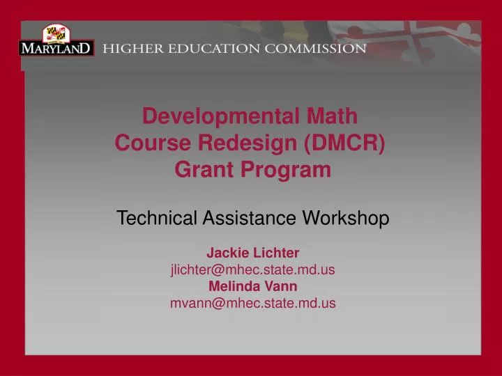 PPT - Developmental Math Course Redesign (DMCR) Grant Program Technical ...