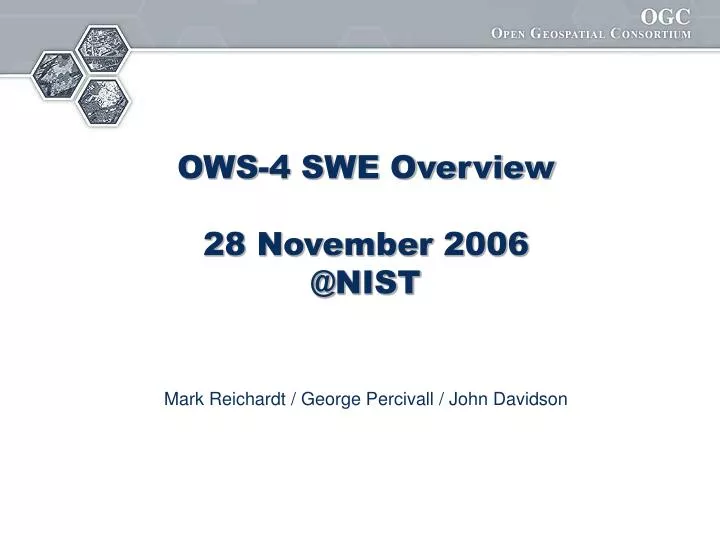 PPT - OWS-4 SWE Overview 28 November 2006 @NIST PowerPoint Presentation ...
