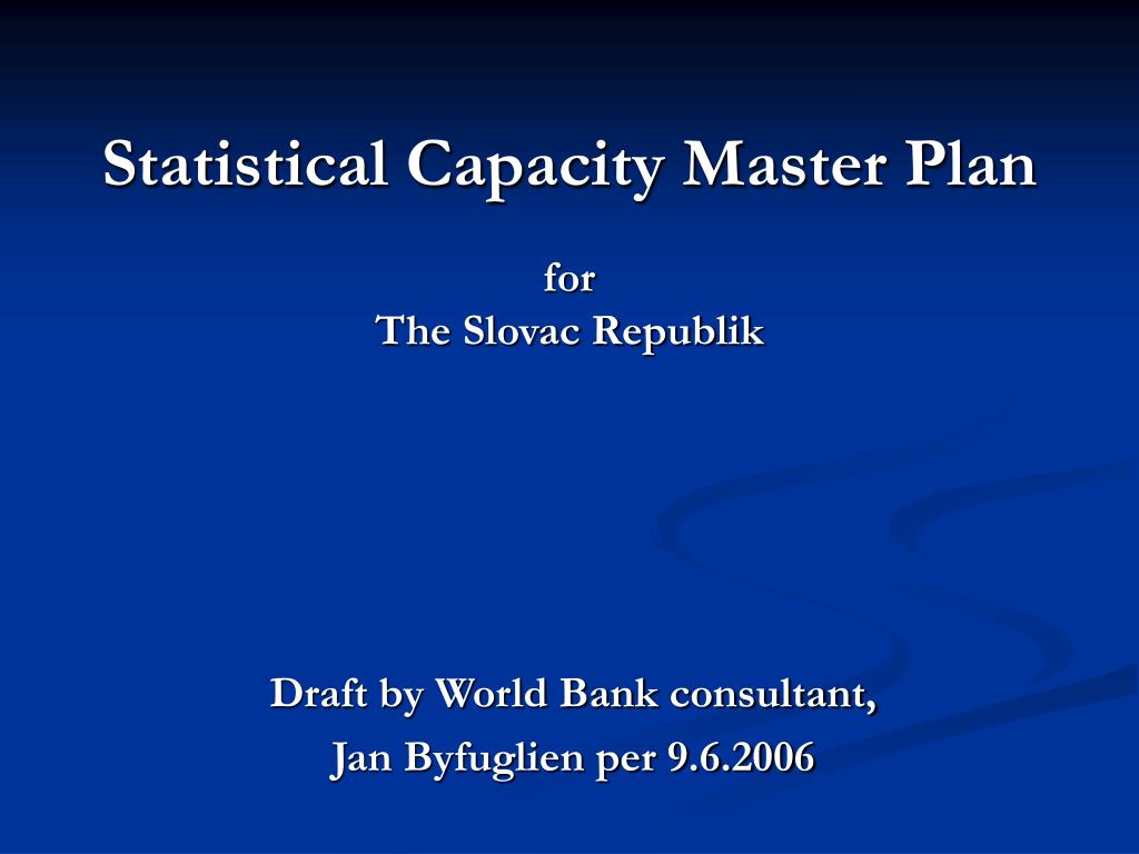 PPT - Statistical Capacity Master Plan for The Slovac Republik ...