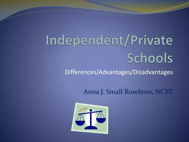 PPT - Independent/Private Schools PowerPoint Presentation, free ...