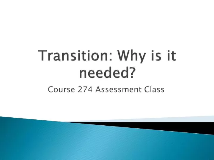 PPT - Transition: Why is it needed? PowerPoint Presentation, free ...