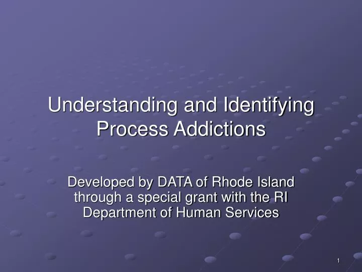 PPT - Understanding and Identifying Process Addictions PowerPoint ...