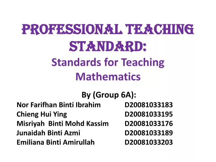 PPT - PROFESSIONAL TEACHING STANDARD: Standards for Teaching ...