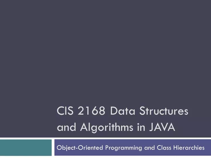 PPT - CIS 2168 Data Structures and Algorithms in JAVA PowerPoint ...