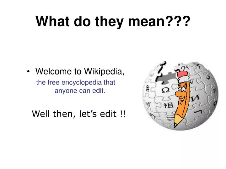 PPT - What do they mean??? PowerPoint Presentation, free download - ID ...