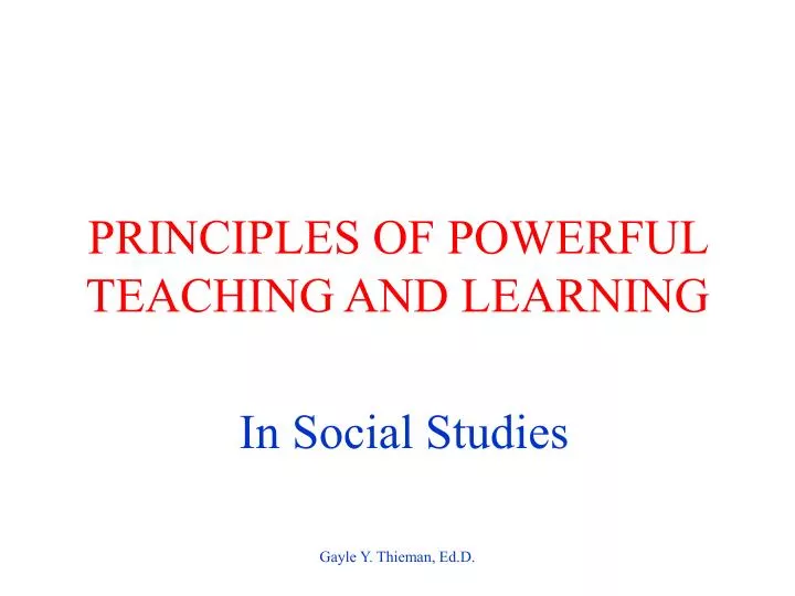 PPT - PRINCIPLES OF POWERFUL TEACHING AND LEARNING PowerPoint ...