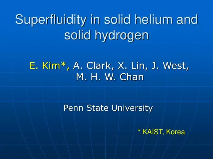 PPT - Superfluidity in solid helium and solid hydrogen PowerPoint ...