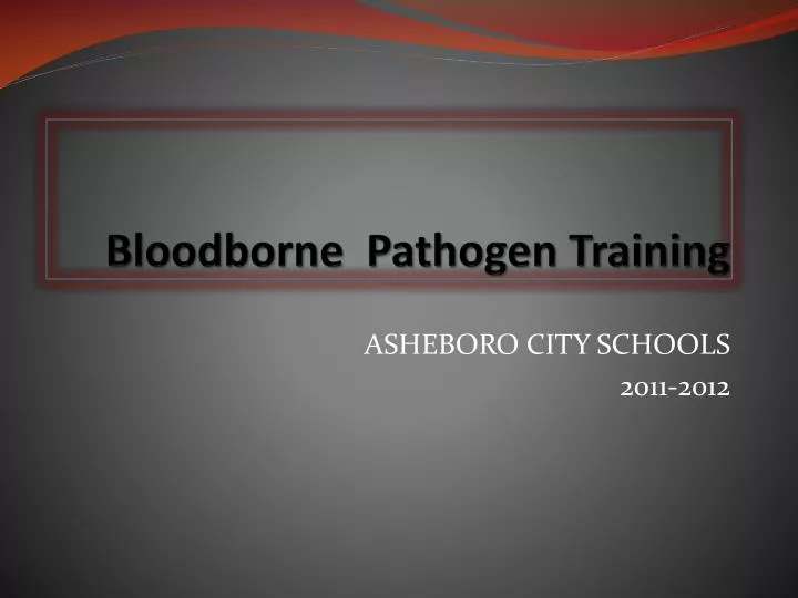 PPT - Bloodborne Pathogen Training PowerPoint Presentation, free ...