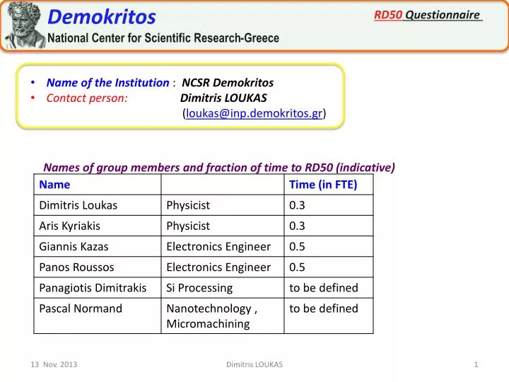 PPT - Name of the Institution : NCSR Demokritos C ontact person: Dimitris LOUKAS PowerPoint ...