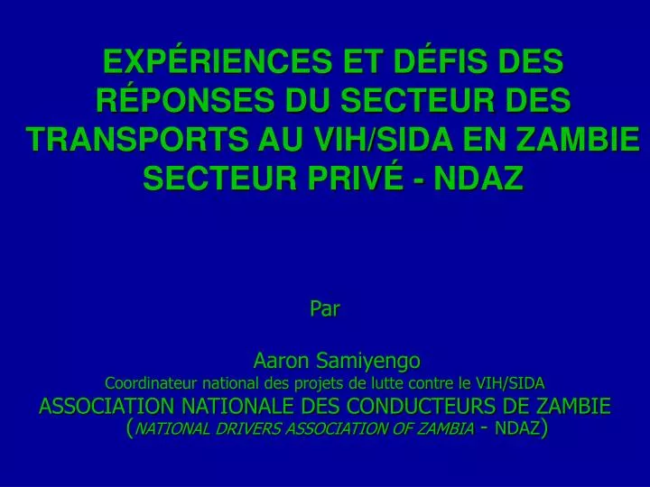 PPT - Par Aaron Samiyengo Coordinateur national des projets de lutte ...
