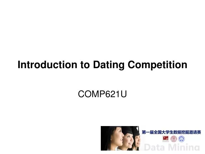 PPT - Introduction to Dating Competition PowerPoint Presentation, free ...