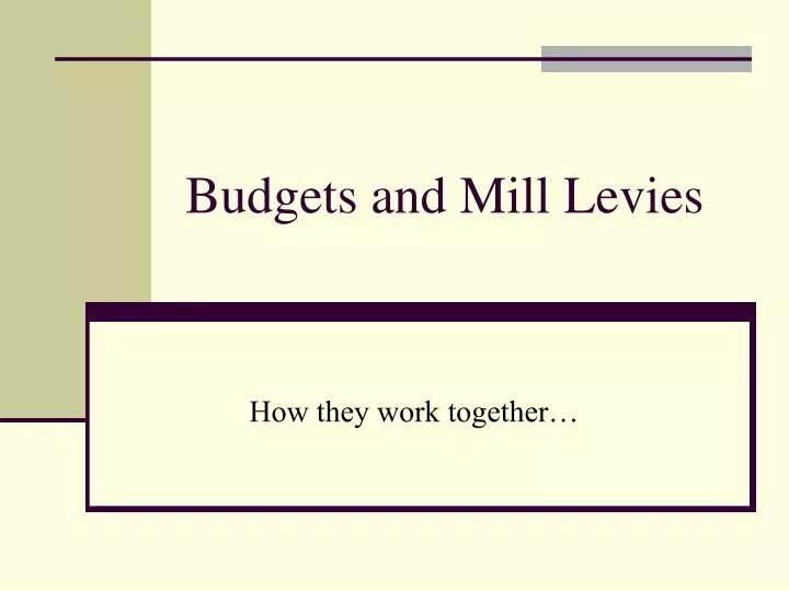 PPT - Budgets and Mill Levies PowerPoint Presentation, free download - ID:4415292