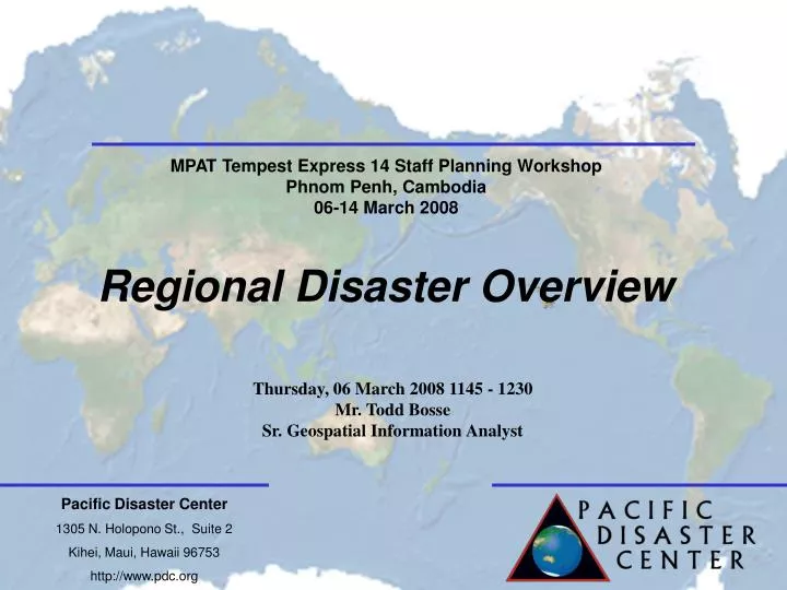 PPT - Pacific Disaster Center 1305 N. Holopono St., Suite 2 Kihei, Maui ...