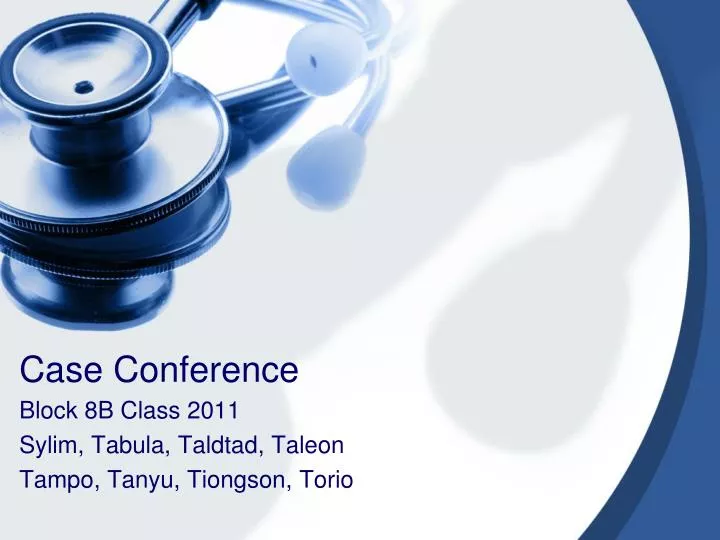 PPT - Case Conference PowerPoint Presentation, free download - ID:4416089
