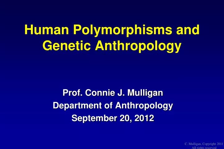 PPT - Human Polymorphisms and Genetic Anthropology PowerPoint ...