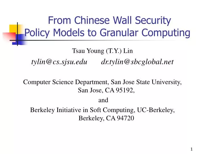PPT - From Chinese Wall Security Policy Models to Granular Computing ...