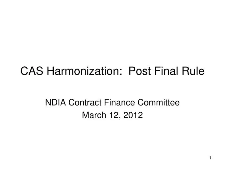 PPT - CAS Harmonization: Post Final Rule PowerPoint Presentation, free ...