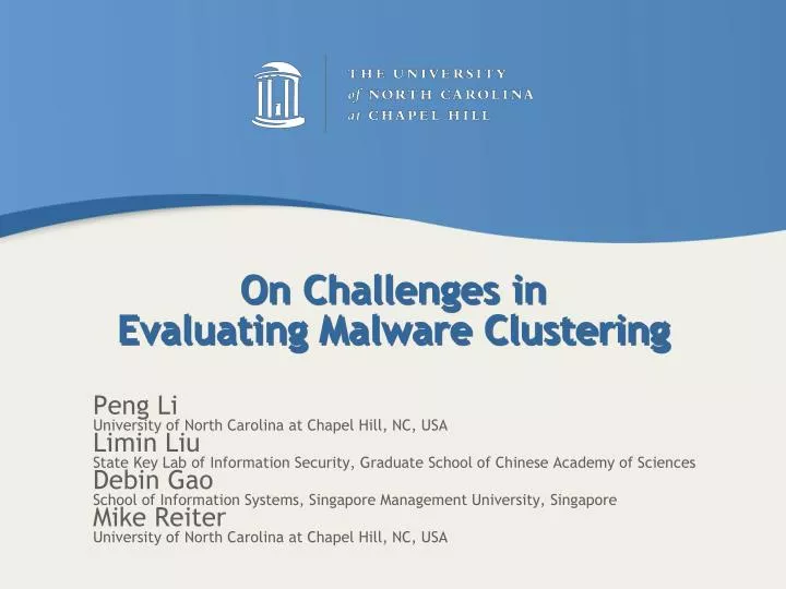 PPT - On Challenges in Evaluating Malware Clustering PowerPoint ... PPT - On Challenges in Evaluating Malware Clustering PowerPoint ...