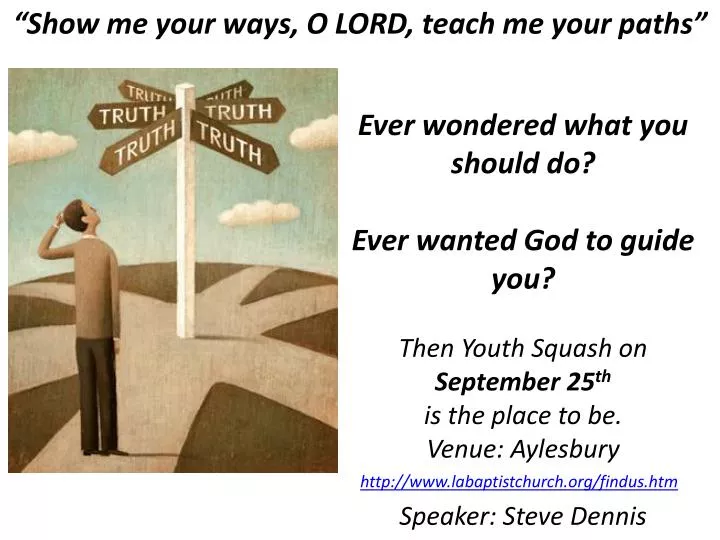 PPT - “Show me your ways, O LORD, teach me your paths” PowerPoint ... PPT - “Show me your ways, O LORD, teach me your paths” PowerPoint ...