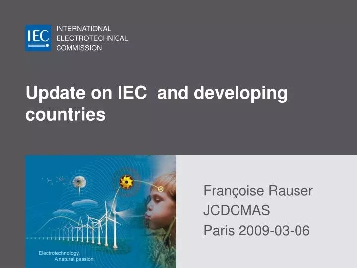 PPT - Update on IEC and developing countries PowerPoint Presentation ...