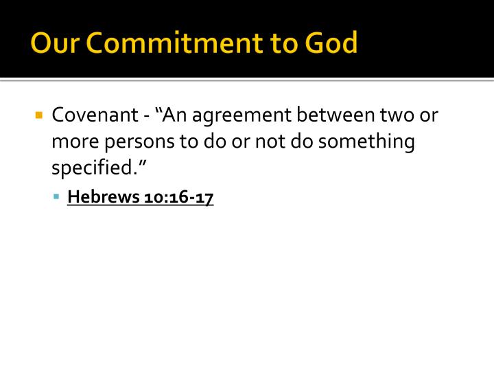 PPT - Our Commitment to God PowerPoint Presentation - ID:4419949