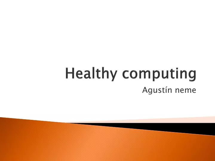 PPT - Healthy computing PowerPoint Presentation, free download - ID:4421955