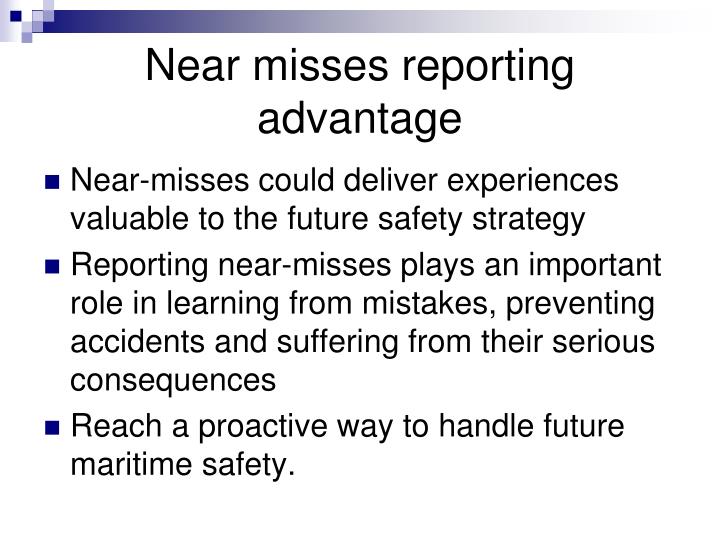 PPT - The importance of reporting all the occurred near misses on board ...