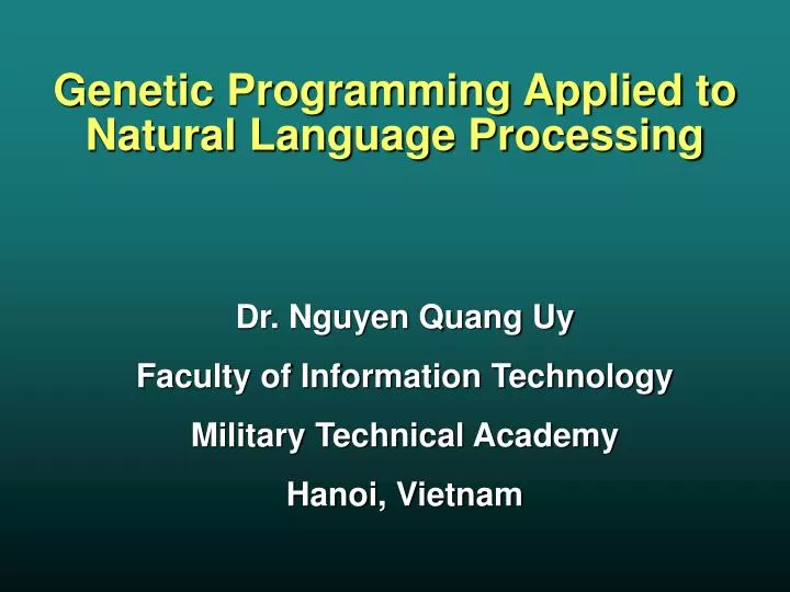 PPT - Genetic Programming Applied to Natural Language Processing ...