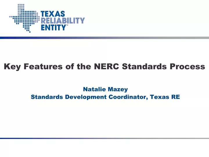 PPT - Key Features of the NERC Standards Process PowerPoint ...