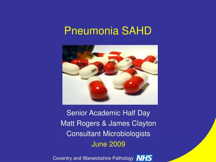 PPT - Pneumonia SAHD PowerPoint Presentation, free download - ID:4425489