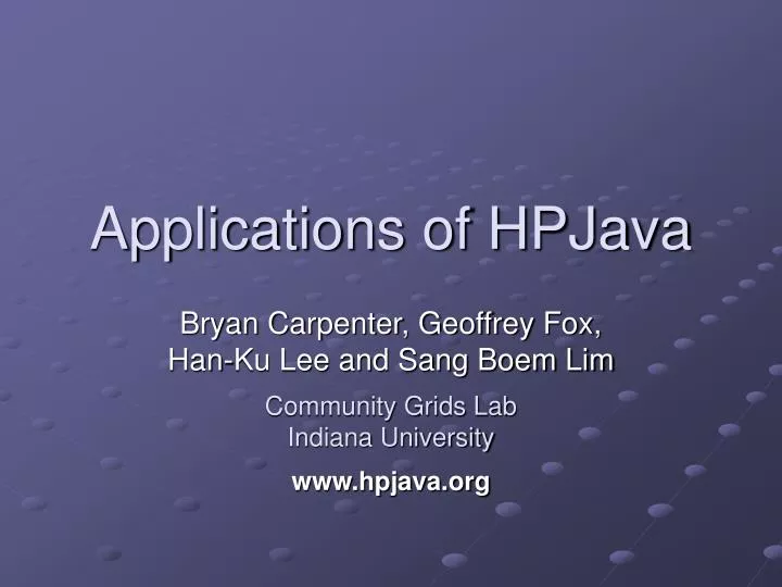 PPT - Applications of HPJava PowerPoint Presentation, free download ...