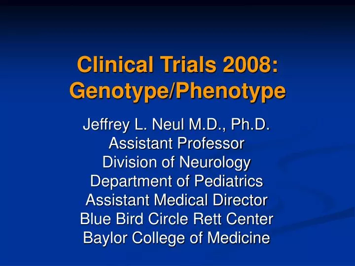 PPT - Clinical Trials 2008: Genotype/Phenotype PowerPoint Presentation ...