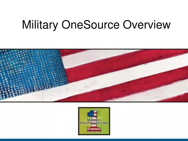 PPT - Military OneSource Overview PowerPoint Presentation, free ...