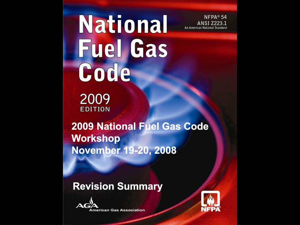 PPT - 2009 National Fuel Gas Code Workshop November 19-20, 2008 ...