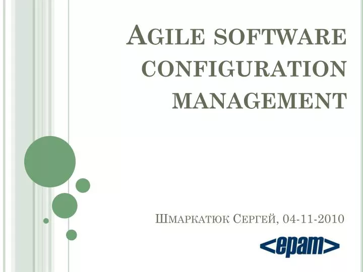 PPT - Agile software configuration management PowerPoint Presentation ...