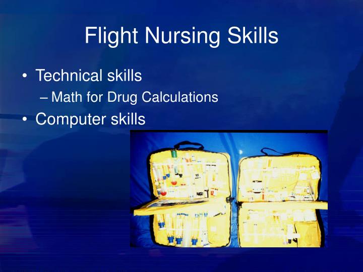 PPT - Flight Nursing 101 What you need to know if you want to be a ...