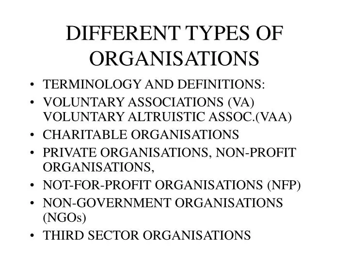 PPT - DIFFERENT TYPES OF ORGANISATIONS PowerPoint Presentation, free ...