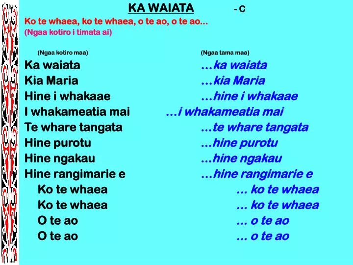 PPT - KA WAIATA - C Ko te whaea, k o te whaea, o te ao, o te ao ...