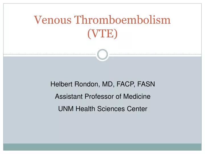 PPT - Venous Thromboembolism (VTE) PowerPoint Presentation, free ...