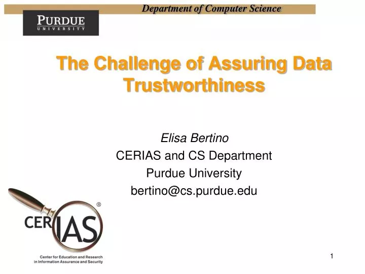 PPT - The Challenge of Assuring Data Trustworthiness PowerPoint ...