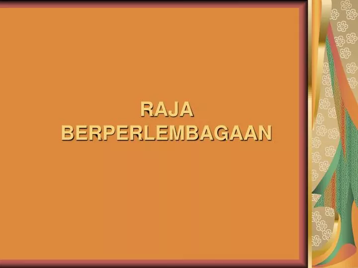 PPT - RAJA BERPERLEMBAGAAN PowerPoint Presentation, free download - ID ...