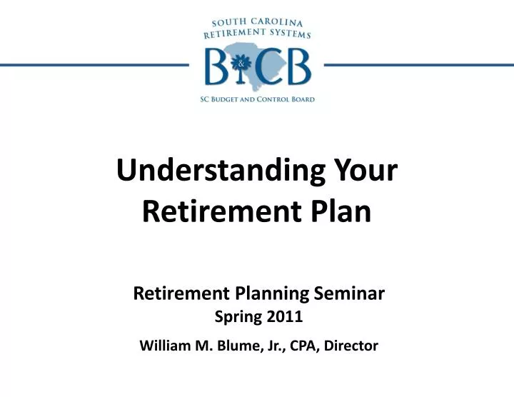 PPT - Understanding Your Retirement Plan PowerPoint Presentation, free download - ID:4430975