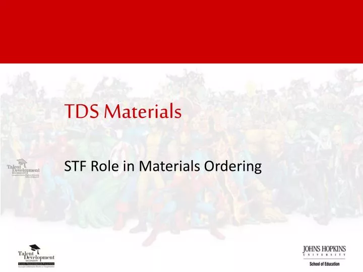 PPT - TDS Materials PowerPoint Presentation, free download - ID:4432102