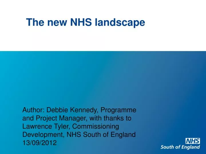PPT - The new NHS landscape PowerPoint Presentation, free download - ID ...