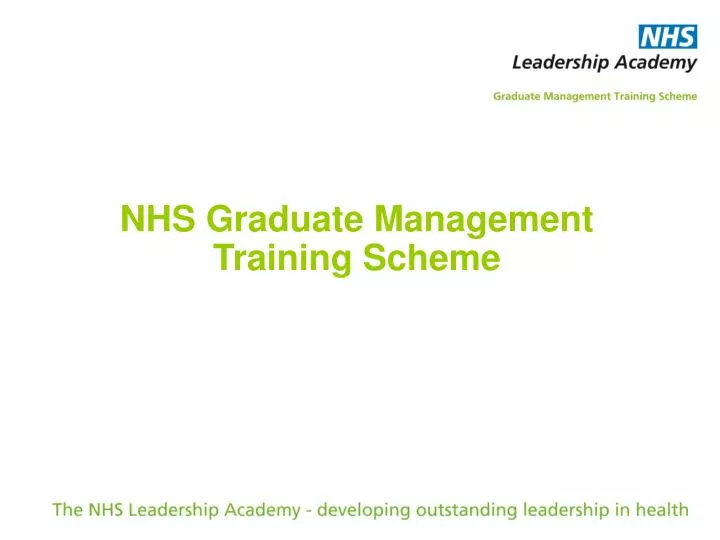 PPT - NHS Graduate Management Training Scheme PowerPoint Presentation ...
