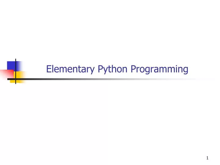 PPT - Elementary Python Programming PowerPoint Presentation, free ... PPT - Elementary Python Programming PowerPoint Presentation, free ...