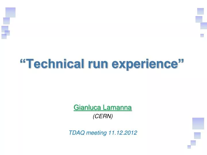 PPT - “Technical run experience ” PowerPoint Presentation, free ...